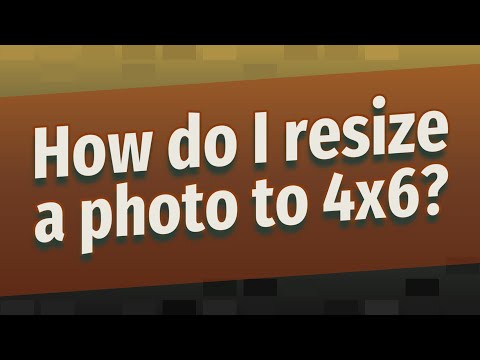 How do I resize a photo to 4x6?