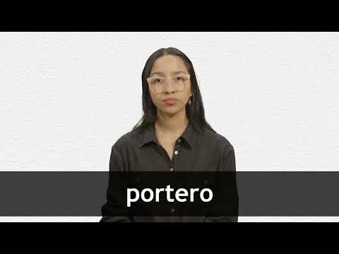 Translate "PORTERO" from Spanish into English | Collins Spanish-English ...