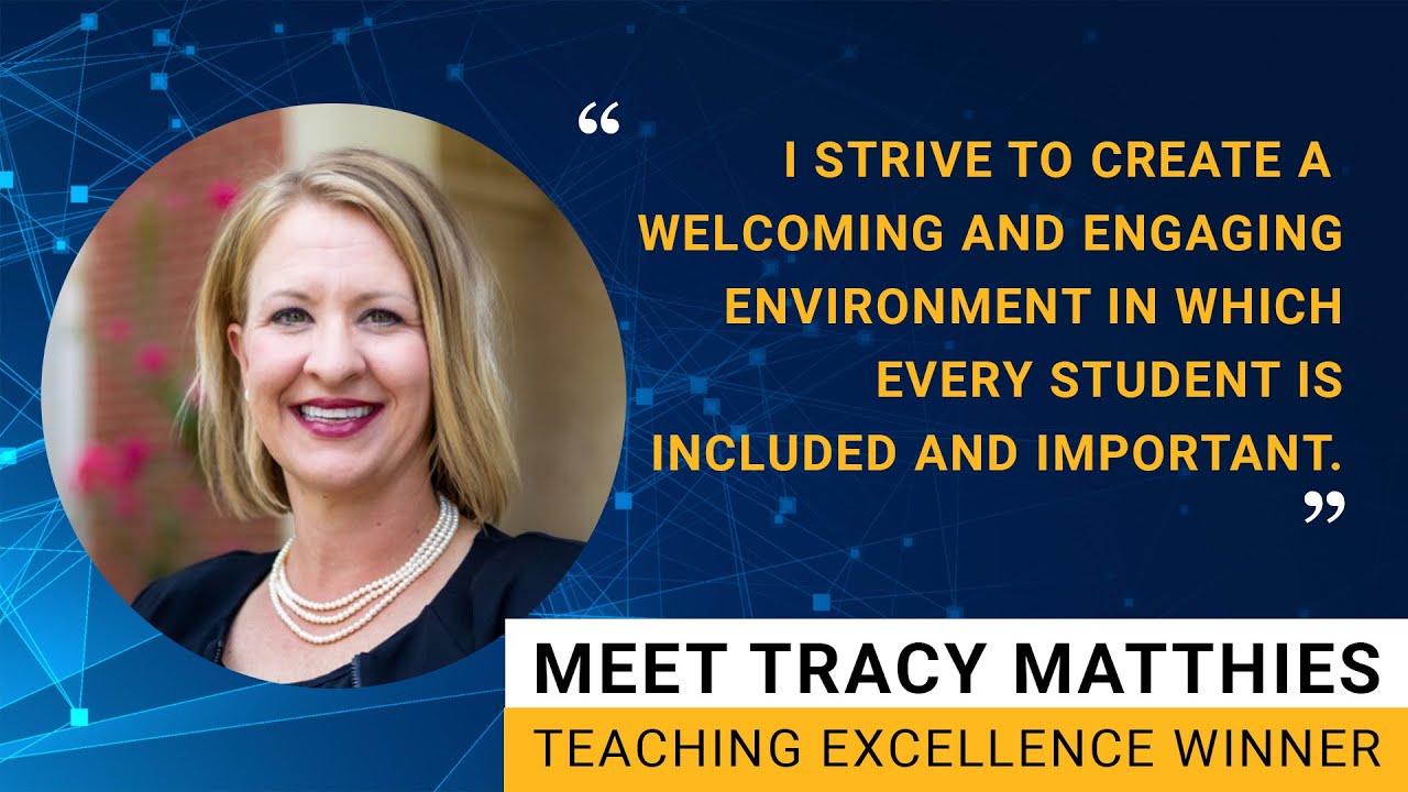 Teaching Excellence with Tracy Matthies