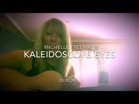 Michelle Freeman - Kaleidoscope Eyes