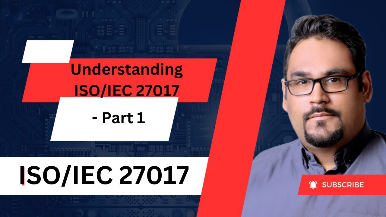 Understanding ISO/IEC 27017  -  Part 1