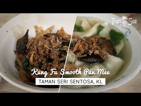 Kung Fu Smooth PAN MEE | Taman Sri Sentosa, Kuala Lumpur | Malaysian Street Food (Non-Halal)