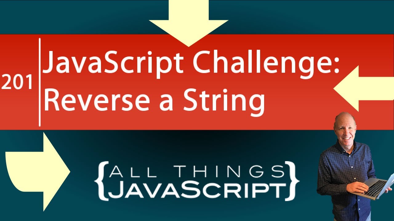 JavaScript Challenge: Reversing a String