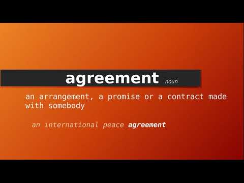 Meaning of agreement , Definition of agreement