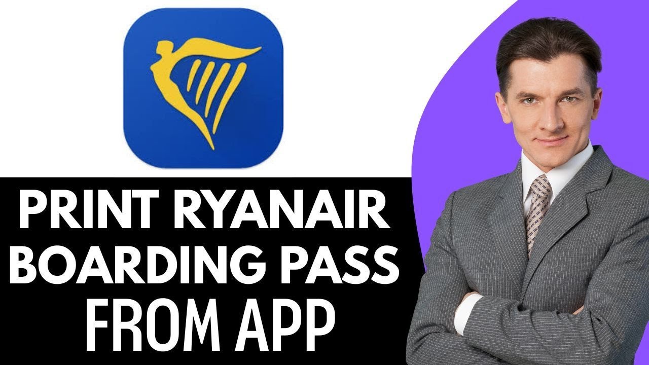 How To Print Ryanair Boarding Pass From App (2025) Step By Step