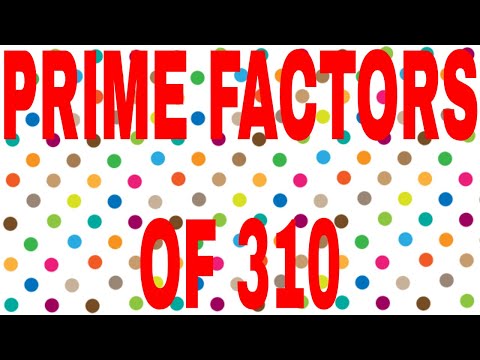 PRIME FACTORS OF 310