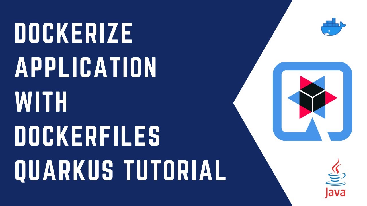 Dockerize a Quarkus application with Dockerfiles  | Quarkus Tutorial | QUARKUS  | CloudNative | Java