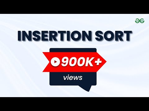 INSERTION SORT | Sorting Algorithms | DSA | GeeksforGeeks