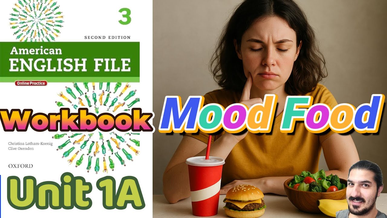 Workbook Unit 1A – Mood Food | Present Tenses, Action Verbs, Food Vocabulary – AEF 2nd Book 3
