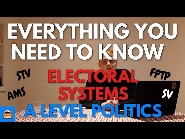 Understanding Electoral Systems in A Level Politics: A Comprehensive ...