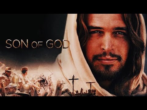 SON OF GOD ( FULL MOVIE)