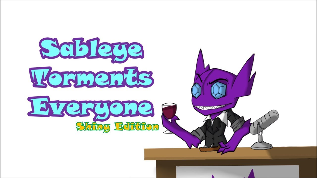 Sableye Torments Everyone: Shiny Edition