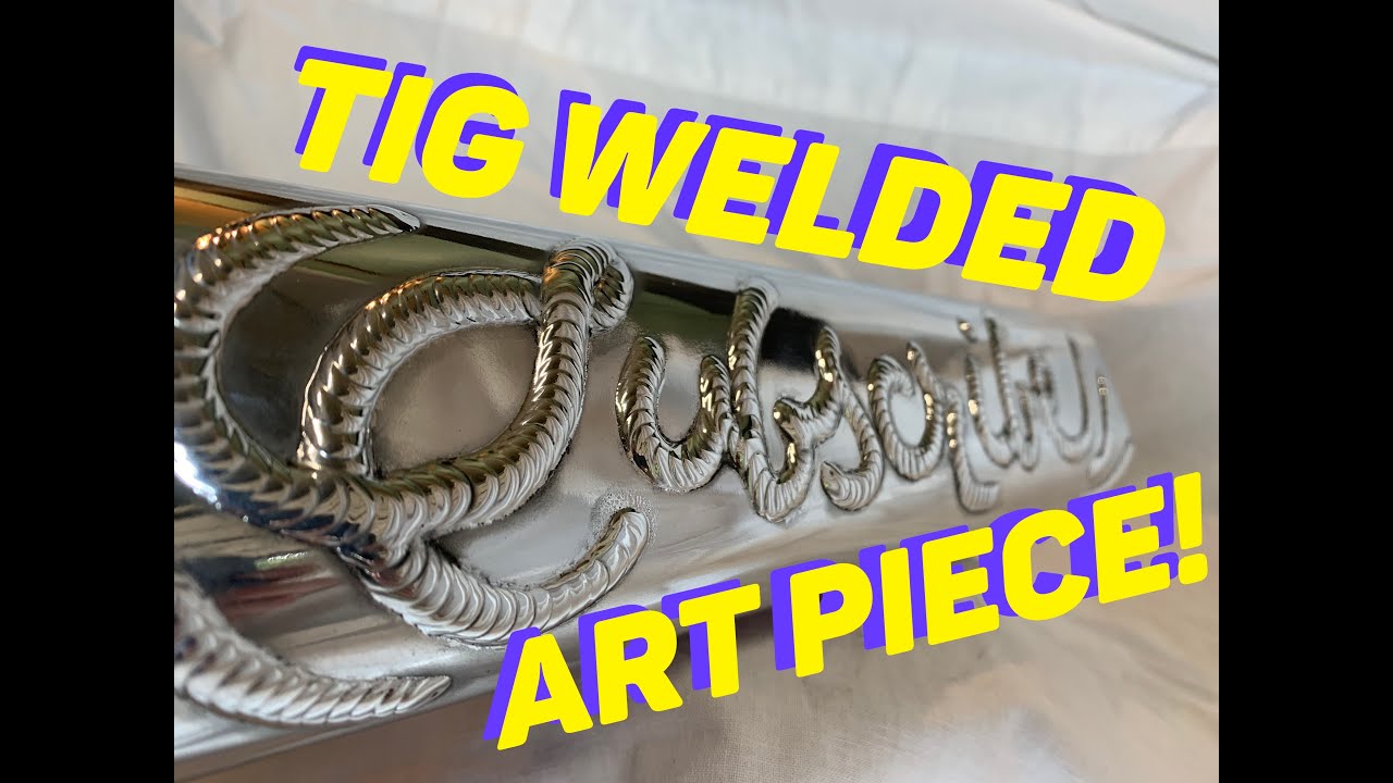 WELDING ARTIST 2019 - TIG WELDING ART-  a Subscribe Logo!