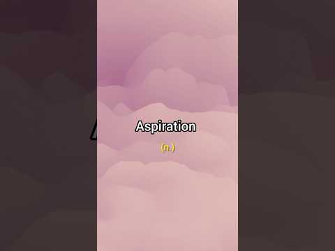 Aspiration meaning and usage #shortsviral #english #learnenglish #shorts