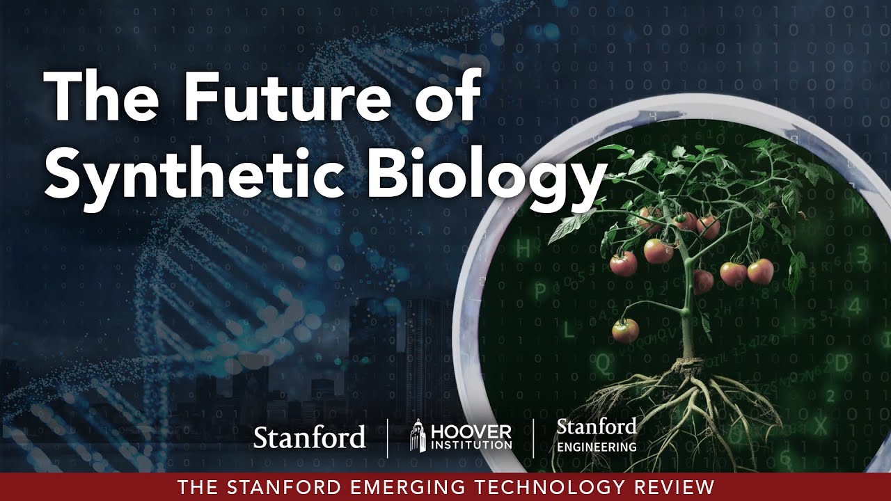 The Future of Synthetic Biology | Hoover Institution