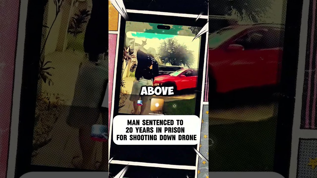 Man Sentenced to 20 Years in Prison for Shooting Down Drone