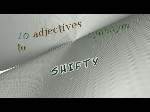 shifty - 12 adjectives similar to shifty (sentence examples)