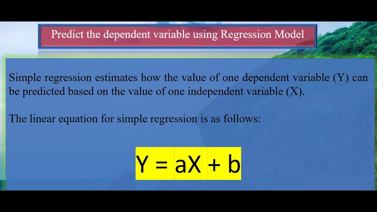 Lesson 11: Predict Dependent Variable using regression model