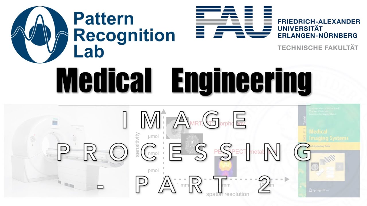 Medical Engineering - Image Processing - Part 2