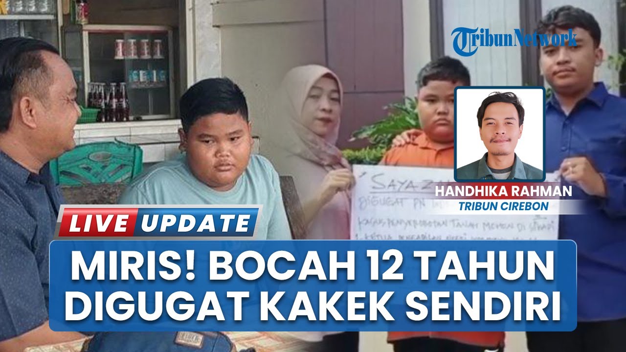 Viral! Bocah 12 Tahun di Indramayu Digugat Kakeknya Sendiri Soal ...