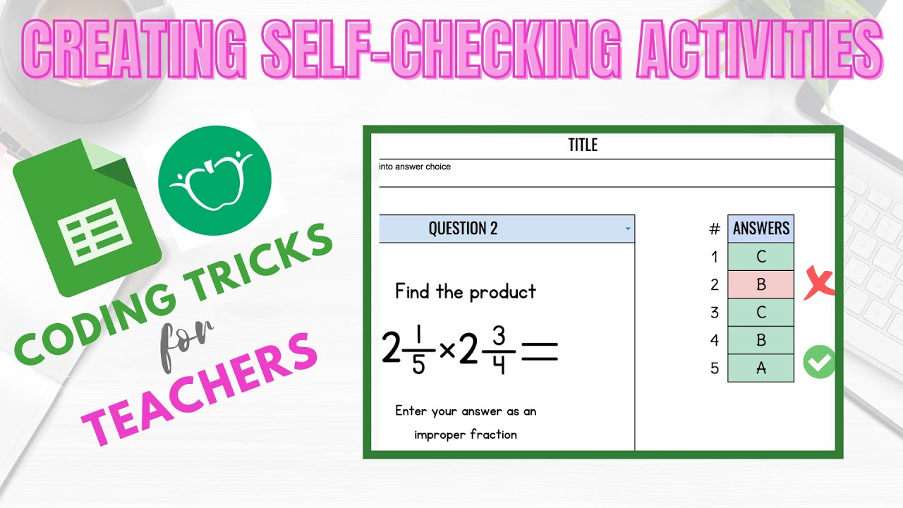 GOOGLE SHEETS | CODING FOR TEACHERS: Making self-checking digital activities