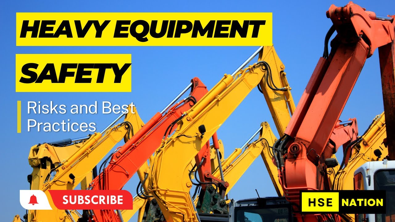 Heavy Equipment Safety: Risks and Best Practices