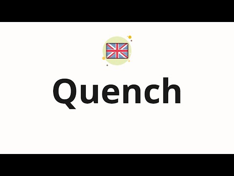 How to pronounce Quench