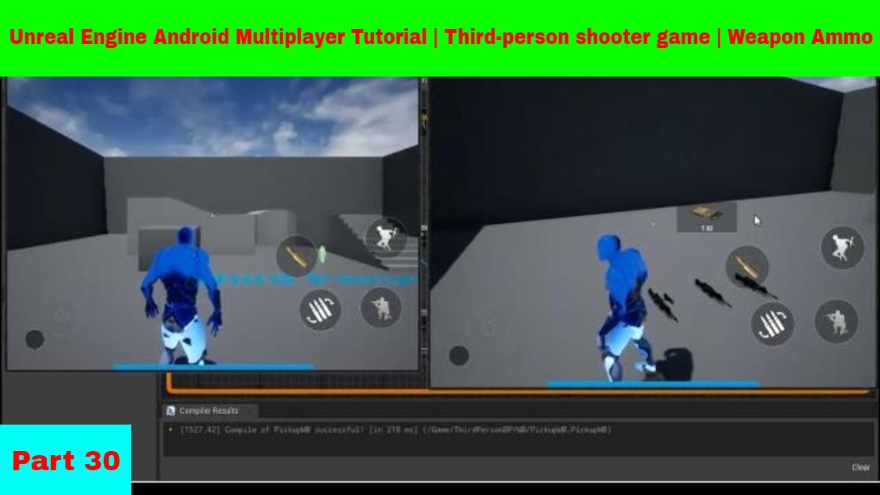 Unreal Engine Android Multiplayer Tutorial | Third-person shooter game | Weapon Ammo