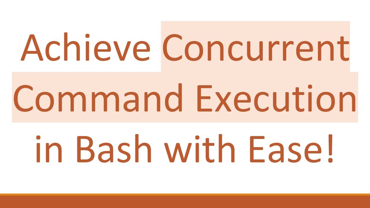 Achieve Concurrent Command Execution in Bash with Ease!