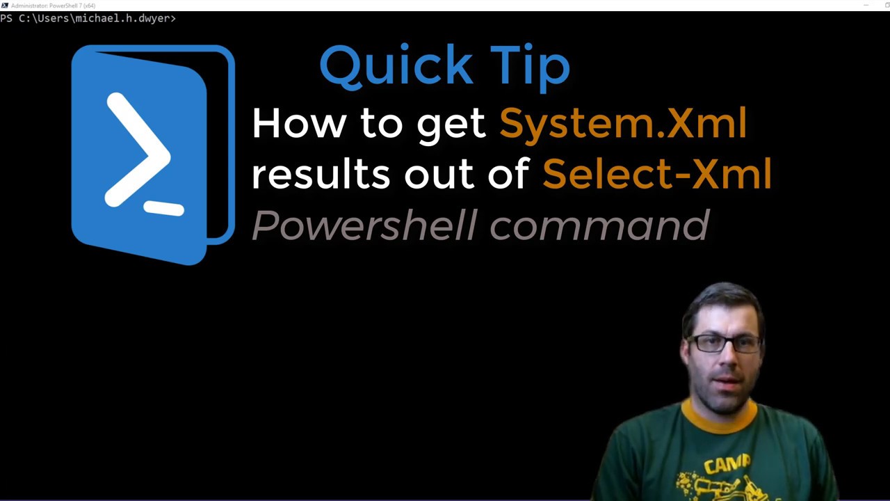 QUICK TIP - Powershell - Get XmlNode from Select-Xml response
