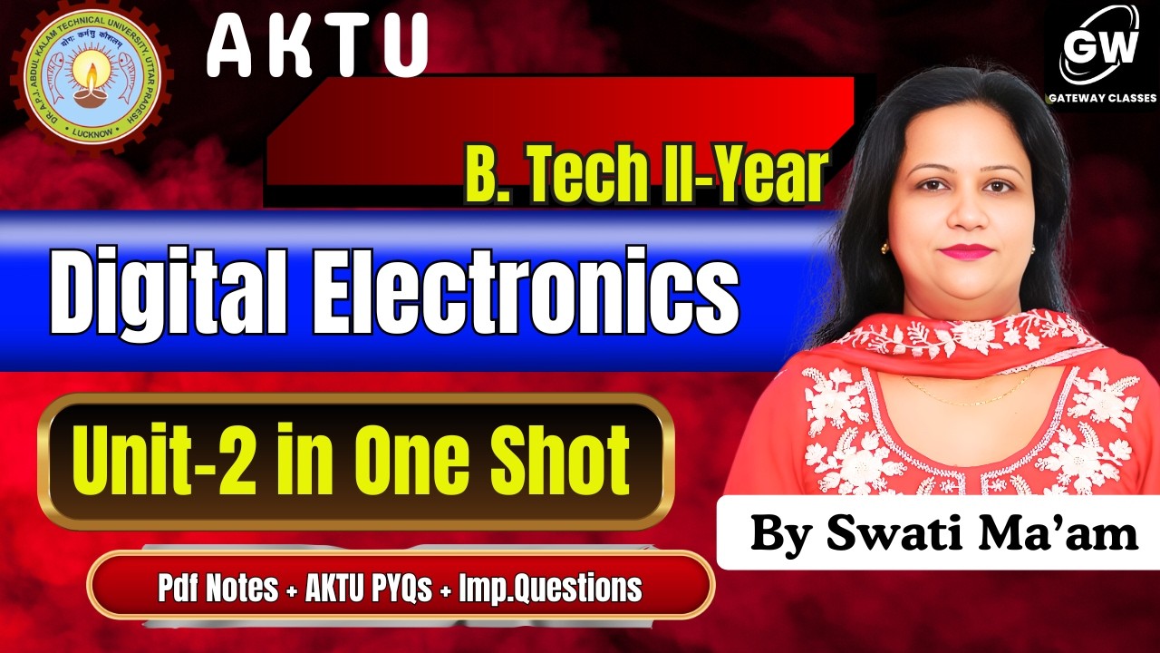 Digital Electronics Unit-2 in One Shot | By Swati Ma’am | Gateway Classes
