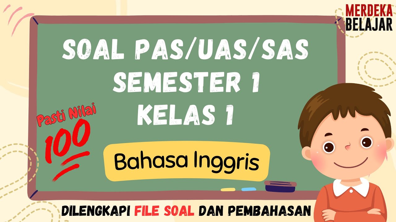 Soal PAS Bahasa Inggris Kelas 1 Semester 1 Kurikulum Merdeka