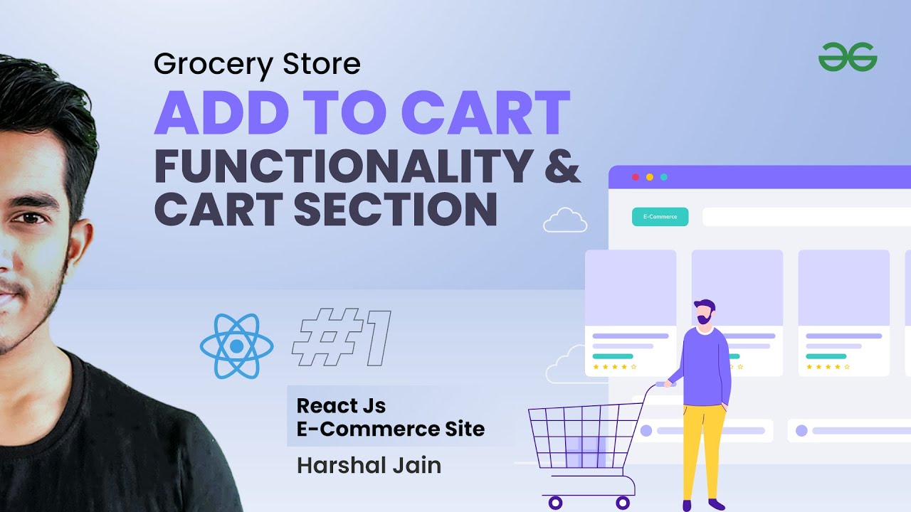 React JS Project Building: Add to Cart Functionality & Cart Section - Grocery Store |E-commerce Site