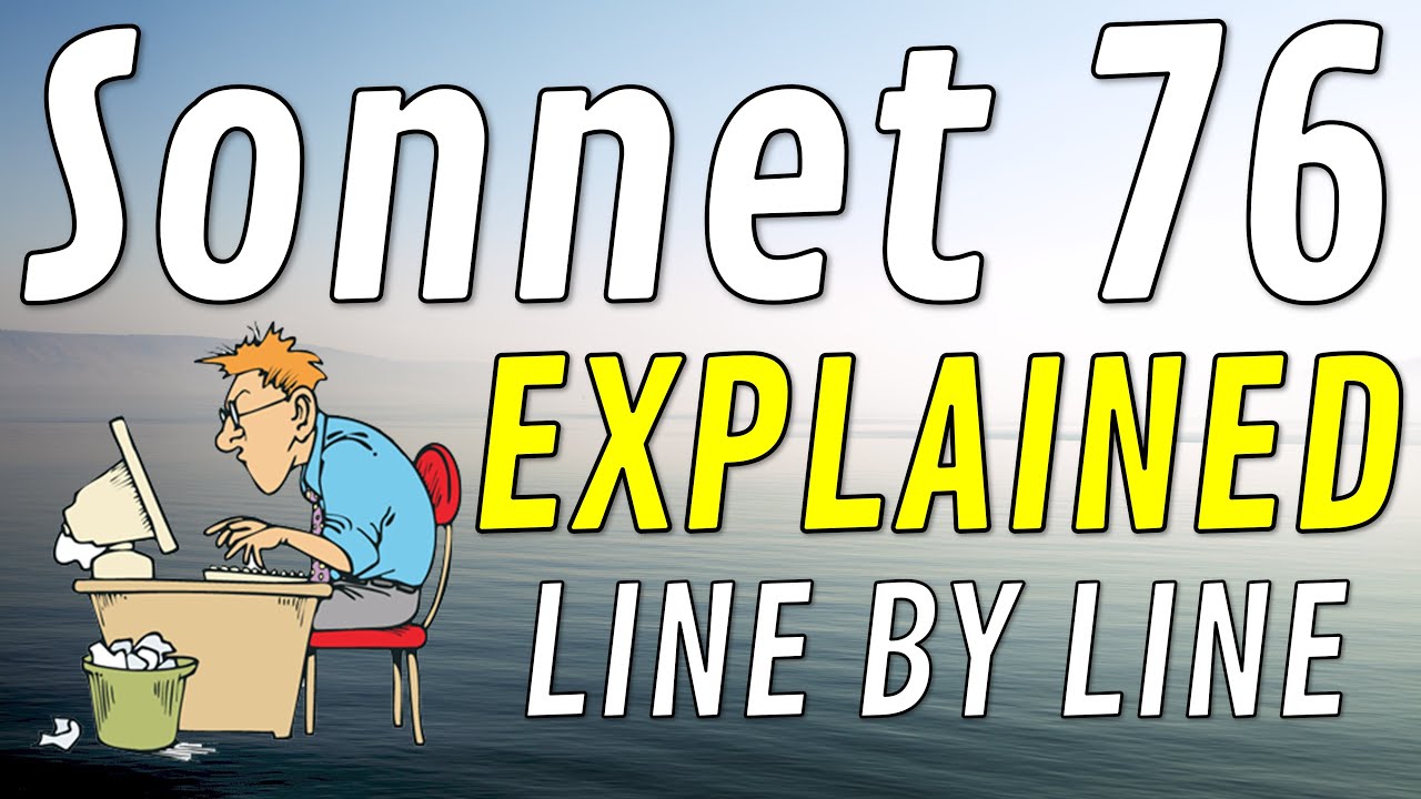 Line by Line: Shakespeare's Sonnet 76