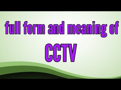 सीसीटीवी फुल फॉर्म इन हिंदी,cctv full form in hindi,cctv meaning in hindi