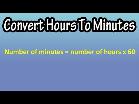 How To Convert Hours To Minutes - Formula For Converting Hours To Minutes