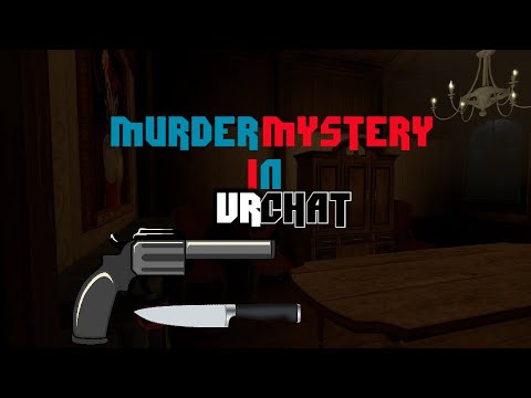Steam Community :: Video :: VRChat Murder Mystery Is Weird...