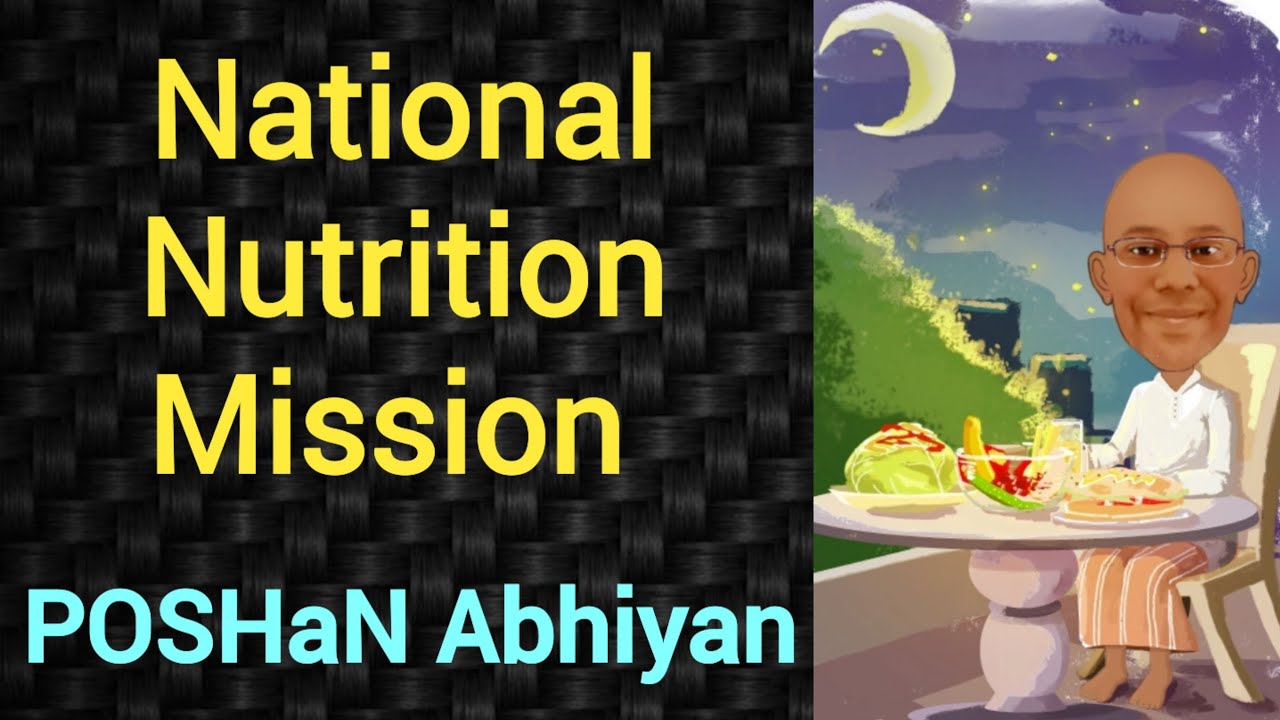 National Nutrition Mission | POSHAN Abhiyan | PSM lecture | Community Medicine lecture | Arpit PSM
