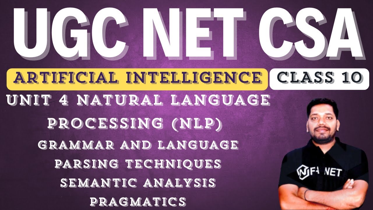 Unit 4 NLP | Grammar and Language, Parsing Techniques, Semantic Analysis, Pragmatics | with PYQ’s