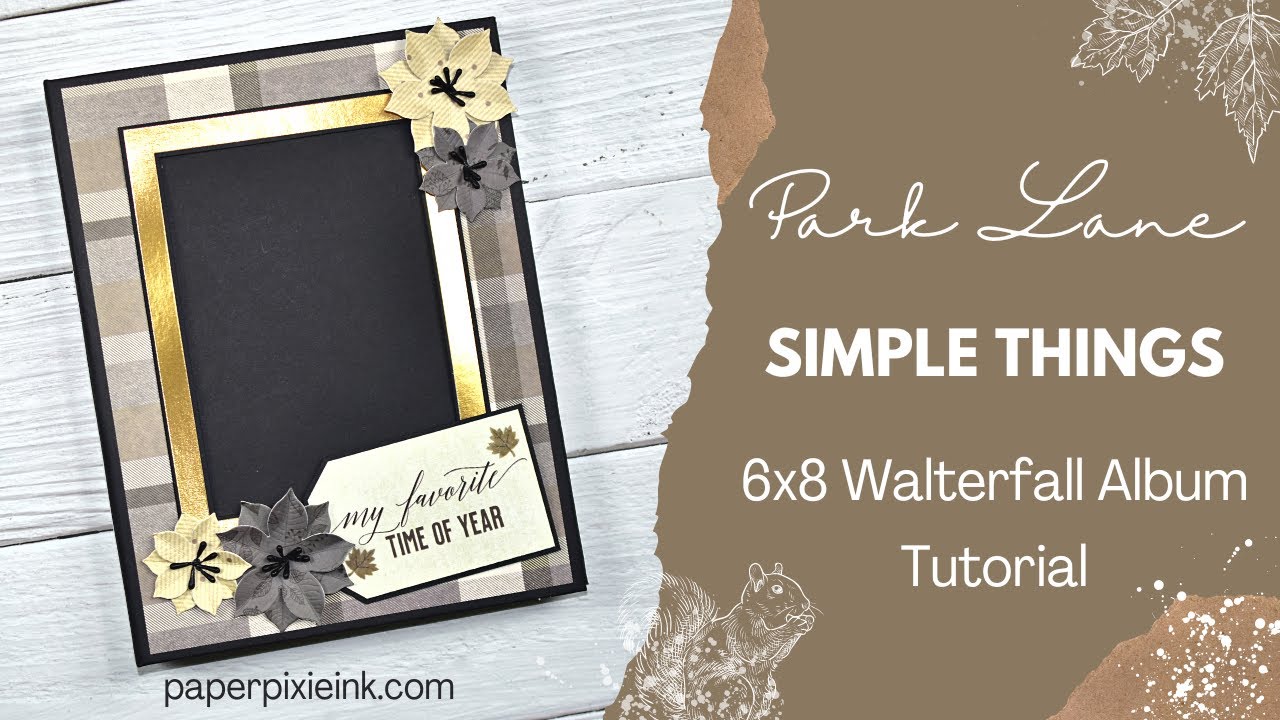 Park Lane | SImple Things | Waterfall Album Tutorial