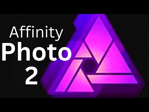 Affinity Photo 2 is HERE! and on SALE! - How to get your hands on it (download)