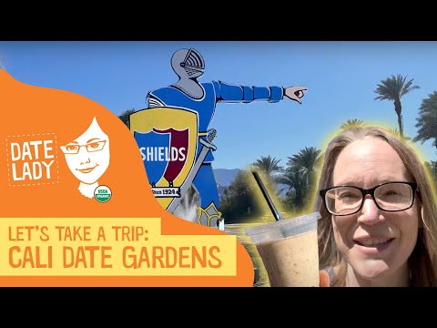 Touring 2 California Date Farms: Shield's Date Garden and Hadley Date Garden