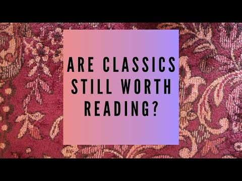 Are classic books still worth reading?
