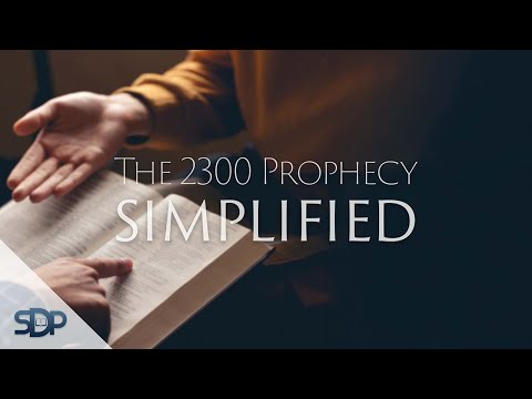 Daniel 8 & 9 Simplified - The 2300 Day Prophecy