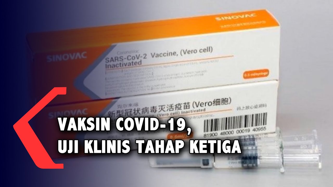 Vaksin Covid-19, Uji Klinis Tahap Ketiga