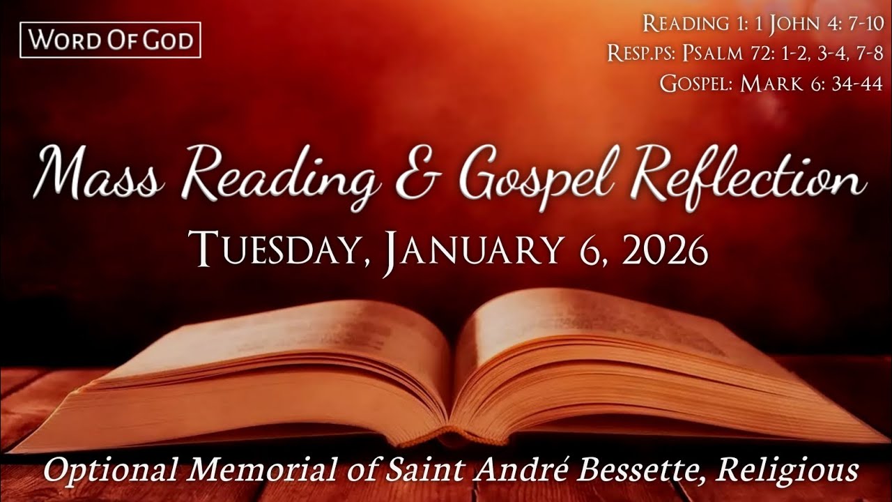 Today's Catholic Mass Readings and Gospel Reflection - Tuesday, January 06, 2026