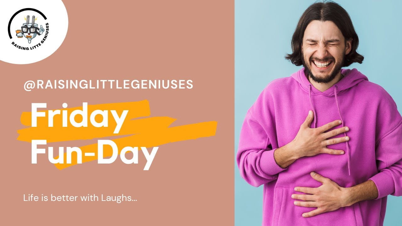 Friday Fun- Day | Raising Little Geniuses