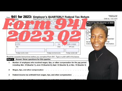 How to fill out Form 941 for 2023 Q2 Employer Quarterly Federal Employment Tax Return