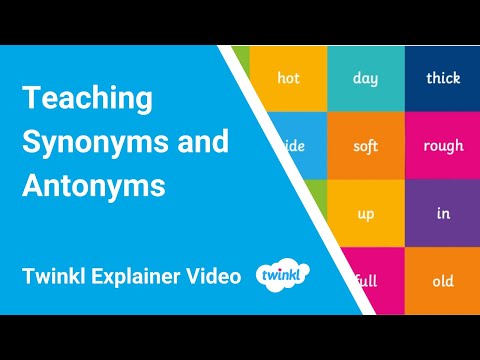 Teaching Synonyms and Antonyms