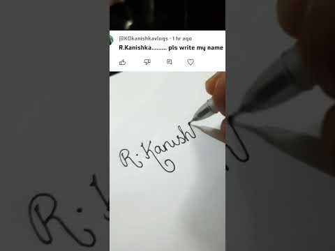Writing 'Kanishka'. Comment your names ❤ #writing #viral